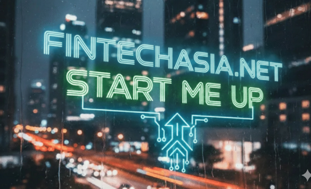 FintechAsia net Start Me Up:Asia’s Fintech Startups in 2026